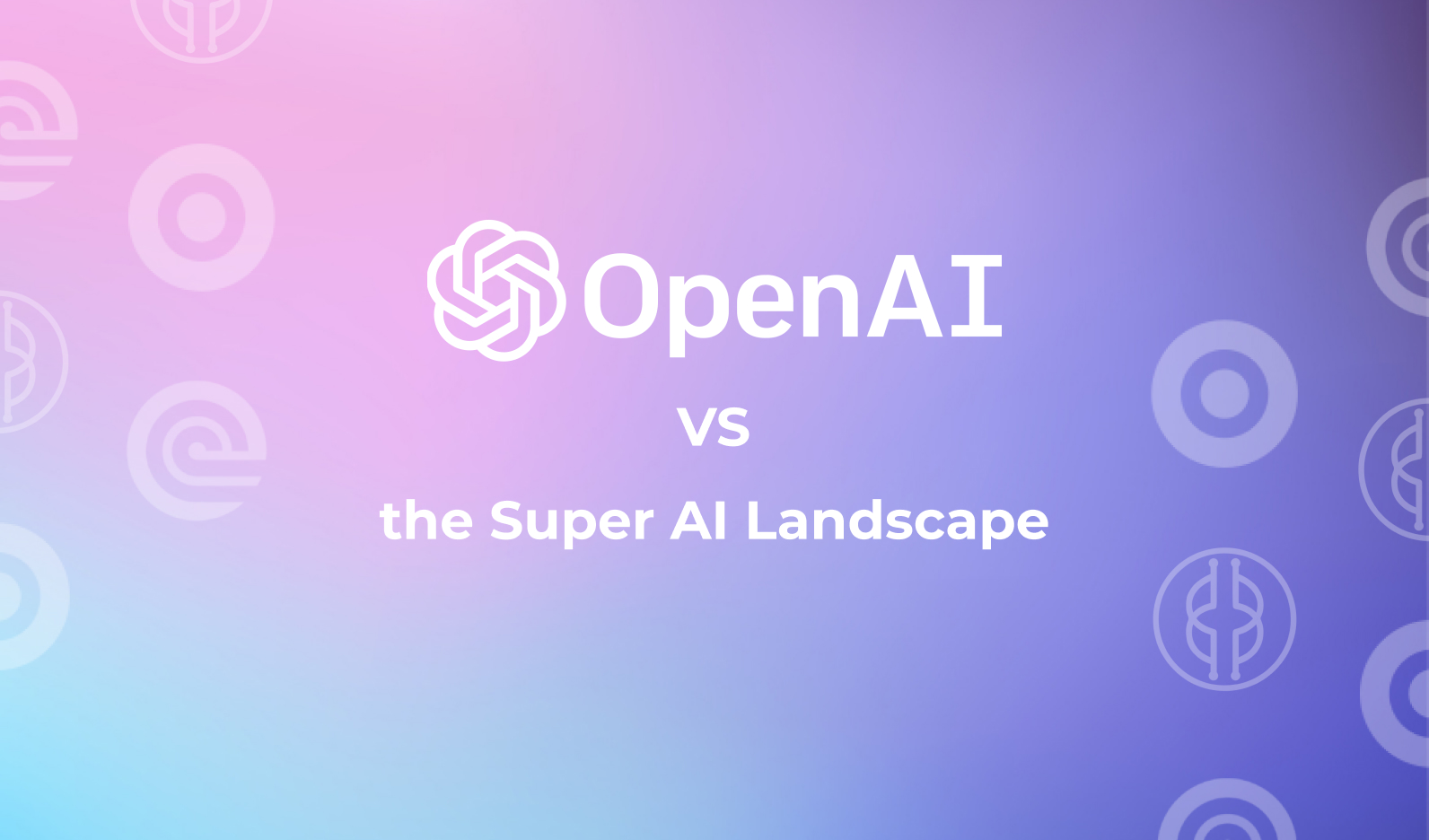 Rivals of AI: OpenAI vs. Other Super Providers